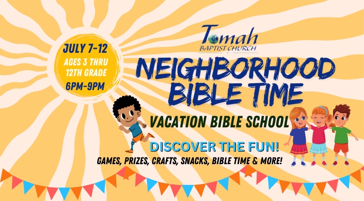Neighborhood Bible Time VBS – Tomah Baptist Church